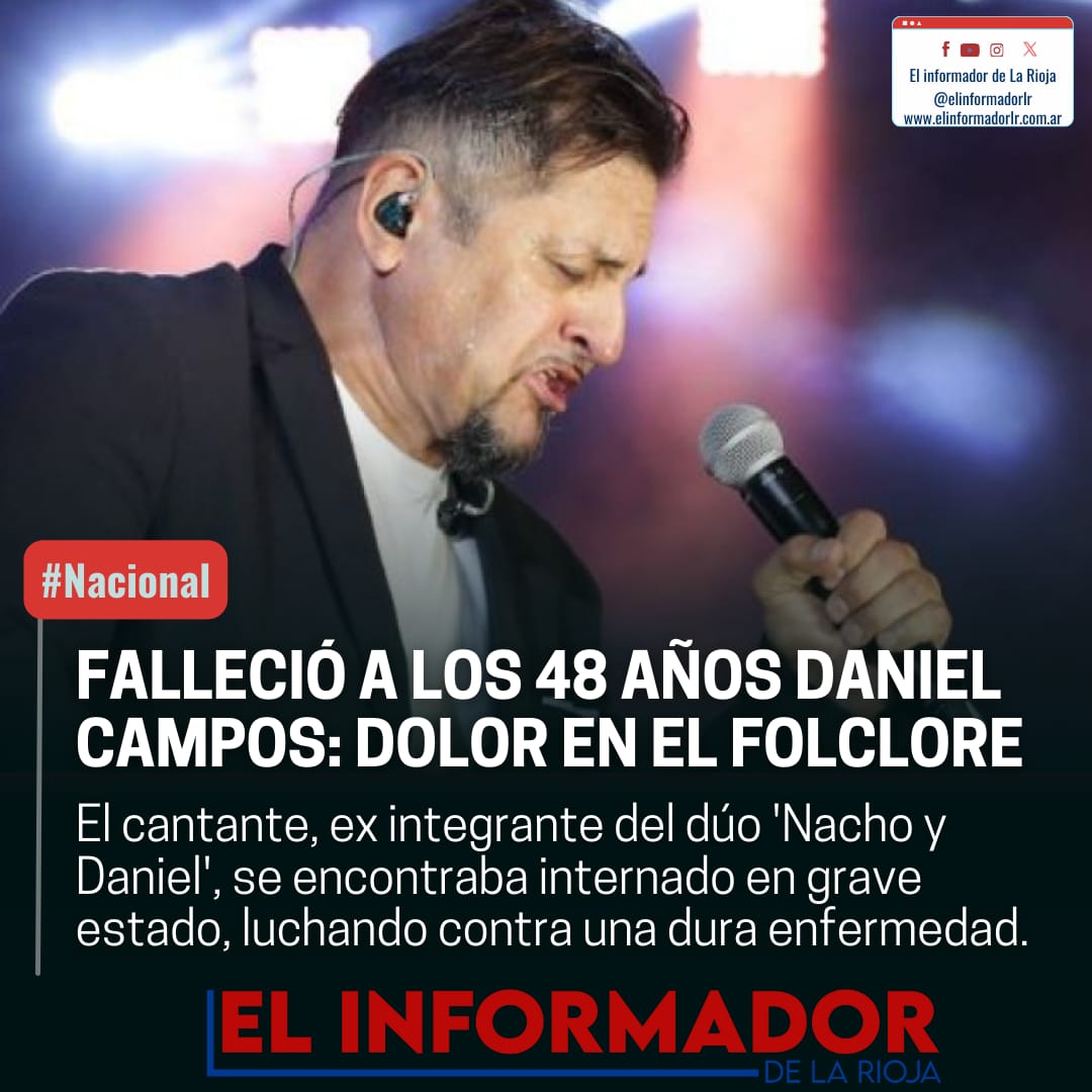 FALLECIÓ A LOS 48 AÑOS DANIEL CAMPOS: DOLOR EN EL FOLCLORE - El Informador de La Rioja